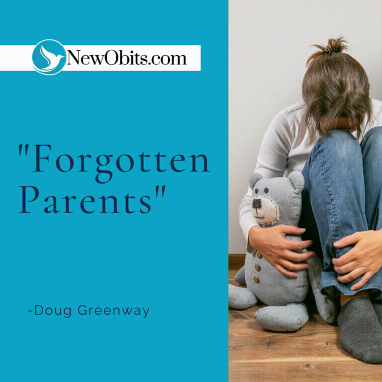 Forgotten Parents | NewObits.com